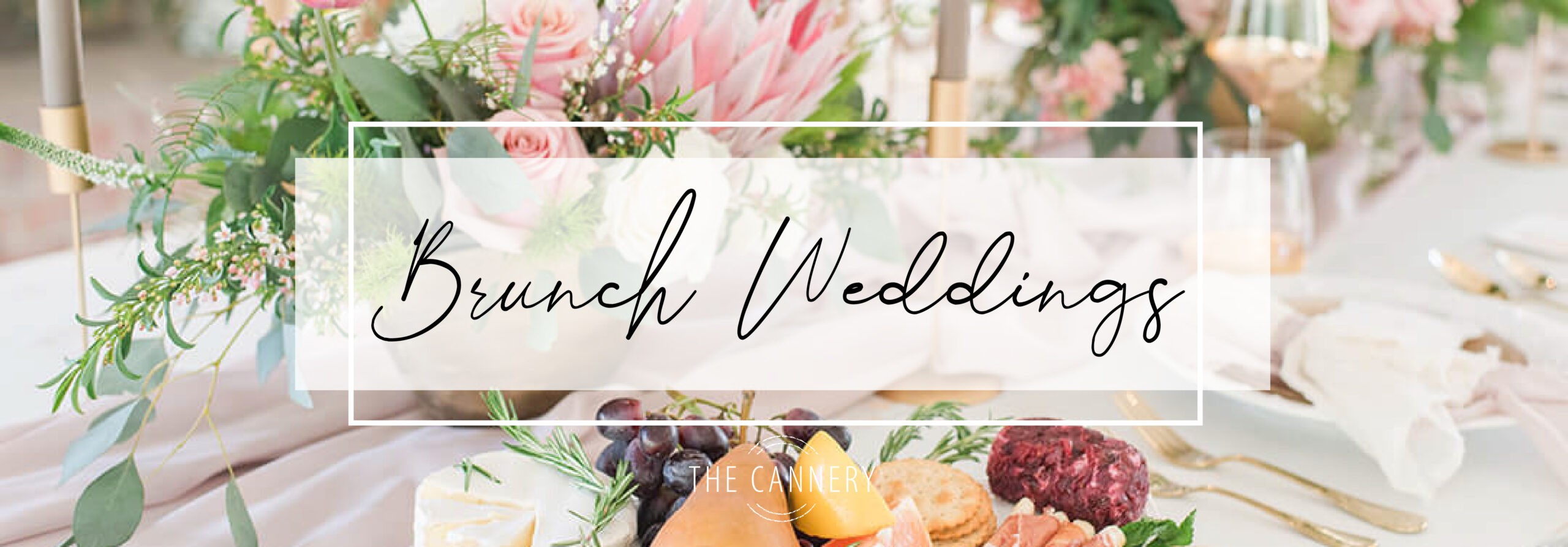 Brunch Weddings! - The Cannery